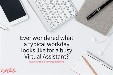 Askchela What Does A Typical Workday Look Like For A Busy Virtual