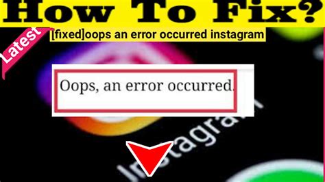 Fixed Oops An Error Occurred Instagram 100 Working Method Tech2wire