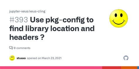Use Pkg Config To Find Library Location And Headers · Issue 393 · Jupyter Xeusxeus Cling