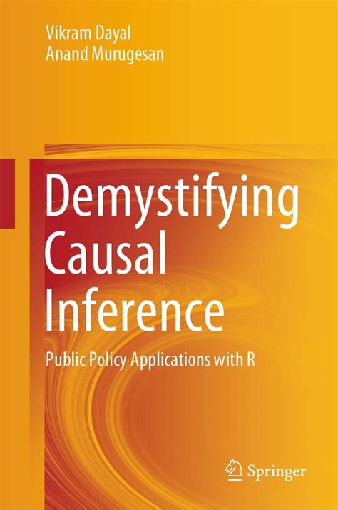 Demystifying Causal Inference Ebook By Vikram Dayal Epub Rakuten Kobo 9789819939053