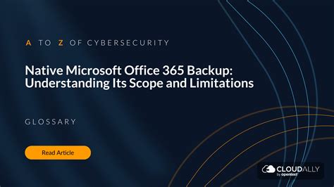 Native Microsoft Office 365 Backup Understanding Its Scope And Limitations Opentext Cloudally