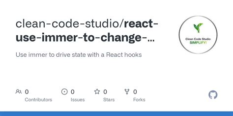 GitHub Clean Code Studio React Use Immer To Change State Use Immer To Drive State With A