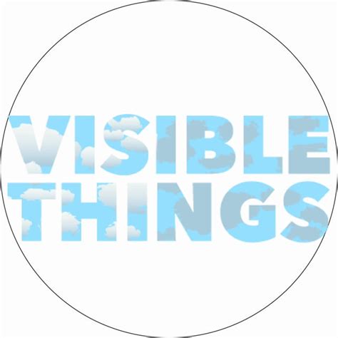 Visible Things
