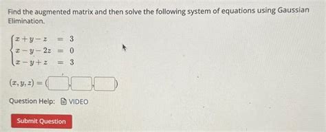 Solved Find The Augmented Matrix And Then Solve The Chegg