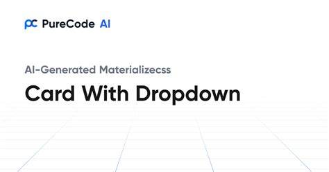 Construct Sleek Materialize Css Card With Dropdown Using Ai