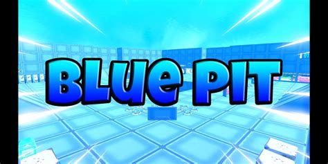 🥶 Blue Pit Pvp 🌟 7585 8638 4701 By Altayay Fortnite Creative Map Code Fortnitegg