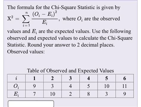 Solved The Formula For The Chi Square Statistic Is Given By