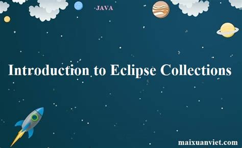 Introduction To Eclipse Collections VietMX S Blog