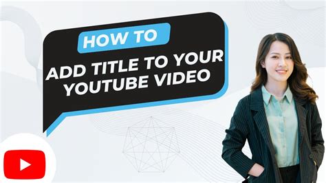 How To Add Title To Your Youtube Video Youtube