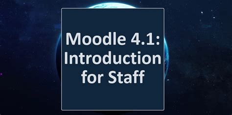 Moodle 4 1 Introductory Video For Staff Learning Technology