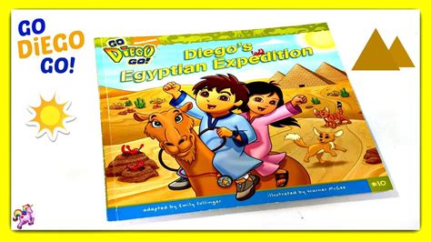 Go Diego Go Diegos Egyptian Expedition Read Aloud Storybook For