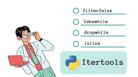 4 Python Itertools Filter Functions You Probably Didnt Know Kdnuggets Kdnuggets
