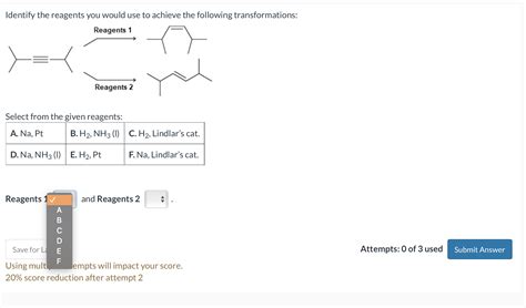 Solved Identify The Reagents You Would Use To Achieve The