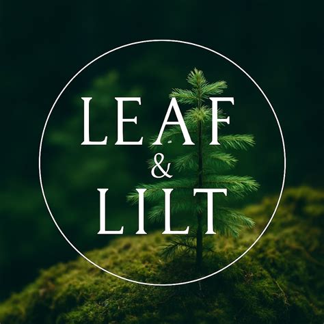 Leaf And Lilt Youtube