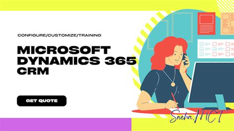 Configure Customize Or Provide Training On Microsoft Dynamics 365 Crm