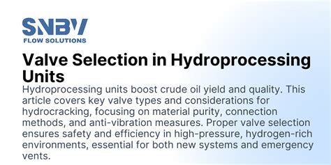 Valve Selection In Hydroprocessing Units Snbv Flow