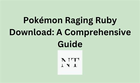 Pokémon Raging Ruby Download A Comprehensive Guide