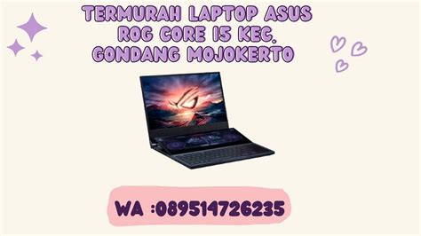 Termurah Laptop Asuz Rog Terbaik Pasuruan Wa 089514726235 By Laptopasuzrogridwan Medium