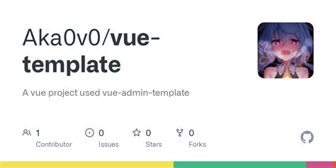 GitHub Aka V Vue Template A Vue Project Used Vue Admin Template