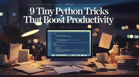9 Underrated Python Features That Can Supercharge Your Code By