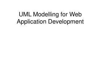 PPT UML Modelling For Web Application Development PowerPoint