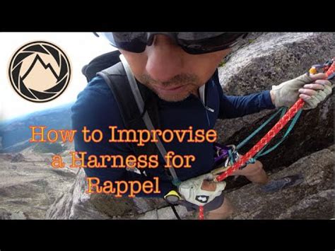 Improvising A Harness How To Improvise A Harness For Rappel Youtube