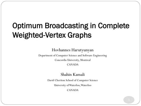 Ppt Optimum Broadcasting In Complete Weighted Vertex Graphs Powerpoint Presentation Id6303647