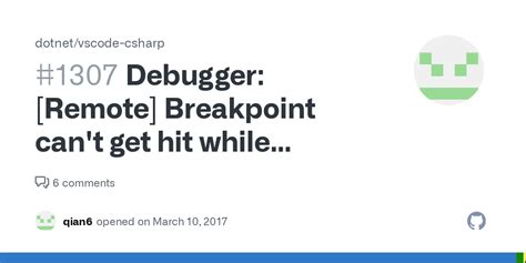 Debugger Remote Breakpoint Cant Get Hit While Lanuch · Issue 1307 · Dotnetvscode Csharp