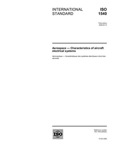 ISO 1540 2006 Aerospace Characteristics Of Aircraft Electrical Systems International