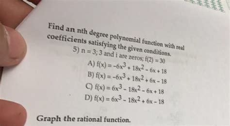 Solved Find An Nth Degree Polynomial Function With Real Chegg