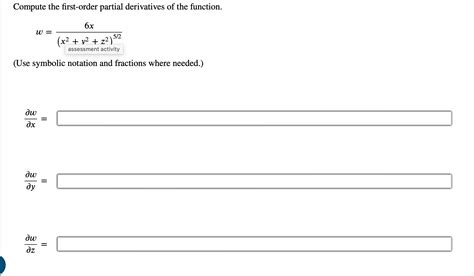 Solved Compute The First Order Partial Derivatives Of The