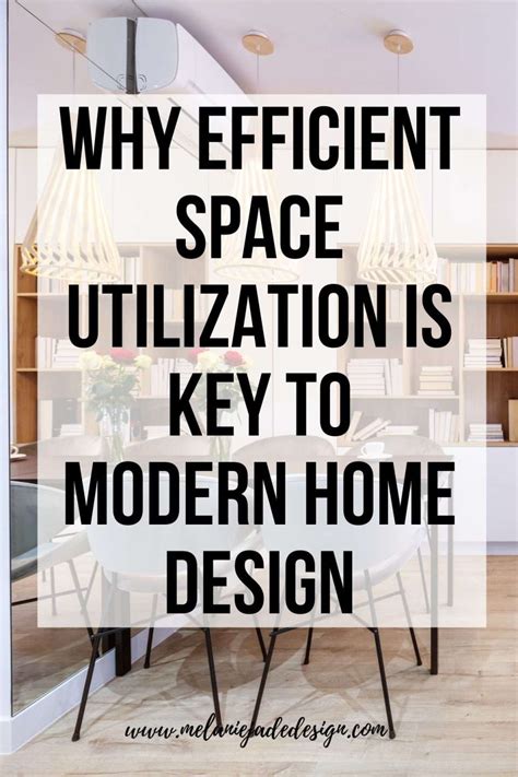 Why Efficient Space Utilization Is Key To Modern Home Design Melanie