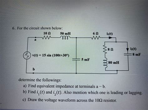solved 6 for the circuit shown below determine the
