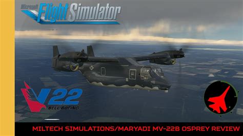 Miltech Simulations Maryadi Mv 22b Osprey Msfs Fs2020 Microsoft Flight Simulator Youtube