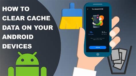 How To Clear Cache Data On Your Android Devices