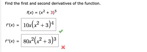 Solved Find The First And Second Derivatives Of The Chegg Com