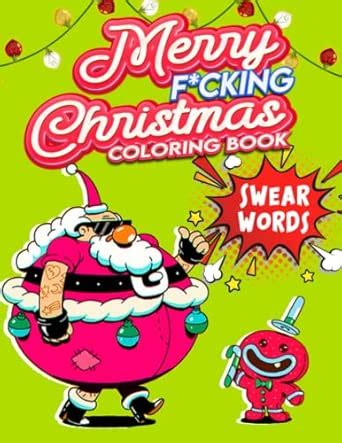 Merry Fucking Christmas Swear Words Coloring Book Quotes For Adult