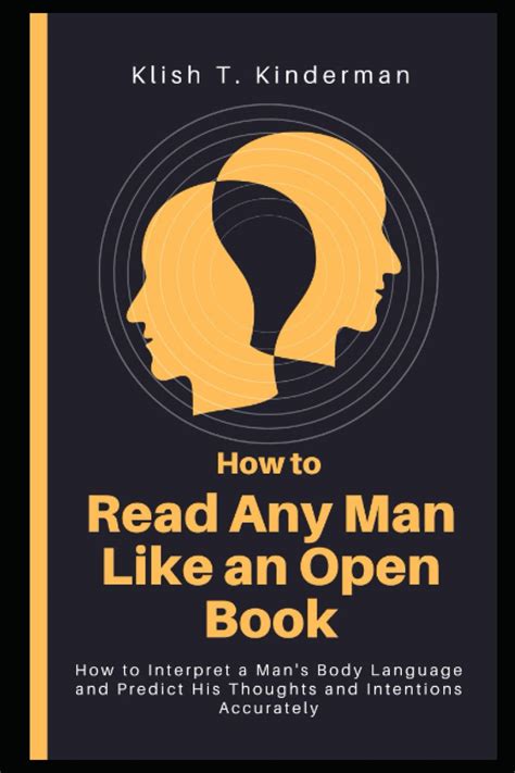 Amazon Com How To Read Any Man Like An Open Book How To Interpret A Man S Body Language And