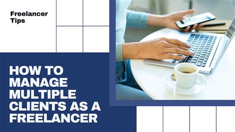 Managing Multiple Clients As A Freelancer Youtube