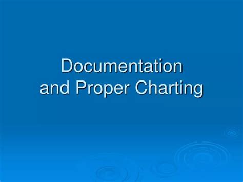 Ppt Documentation And Proper Charting Powerpoint Presentation Free Download Id 3635055