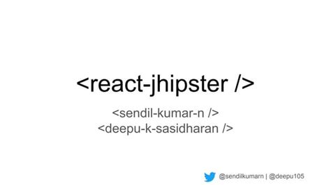 Devoxx Be 2017 React J Hipster Ppt