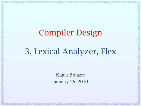 Ppt Compiler Design 3 Lexical Analyzer Flex Powerpoint Presentation