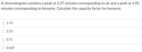 Solved A Chromatographic Elution Occurs 15 2 Min After