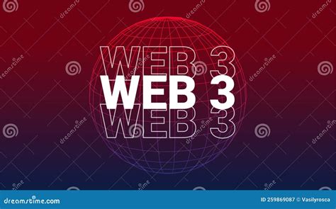 Web 3 World Technology Digital Background Web3 Planet Future Internet