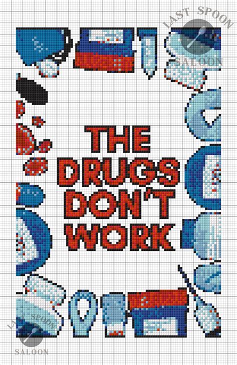 The Drugs Dont Work Medication Border Cross Stitch Pattern Instant