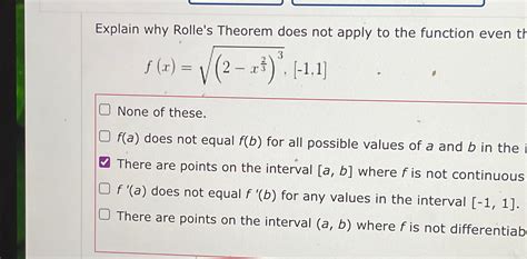 Solved Explain Why Rolles Theorem Does Not Apply To The