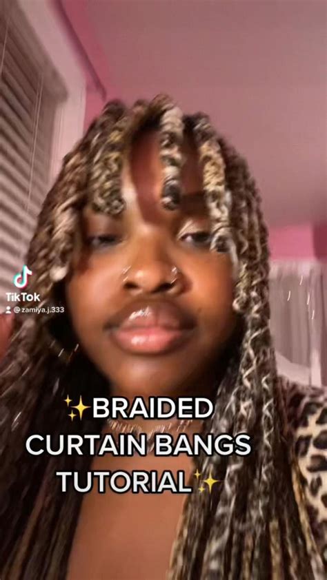 Braided Curtain Bangs Tutorial Box Braids Hairstyles For Black Women Goddess Braids Blonde