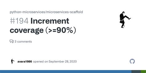 Increment Coverage 90 · Issue 194 · Python Microservicesmicroservices Scaffold · Github