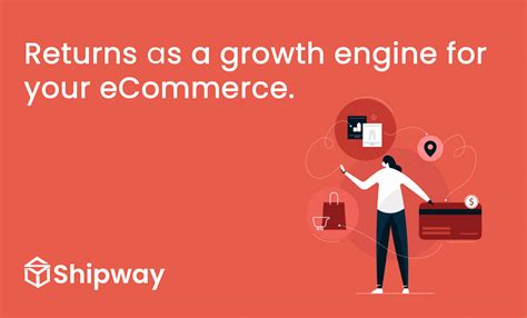 Returns As A Growth Engine For Your Ecommerce