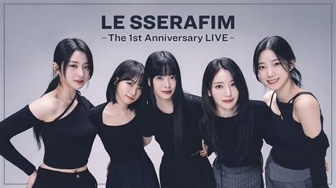 Le Sserafim The 1st Anniversary Live Youtube